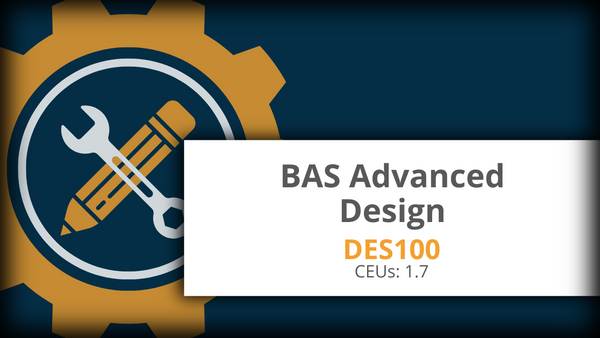 DES100: BAS Advanced Design – Smart Buildings Academy