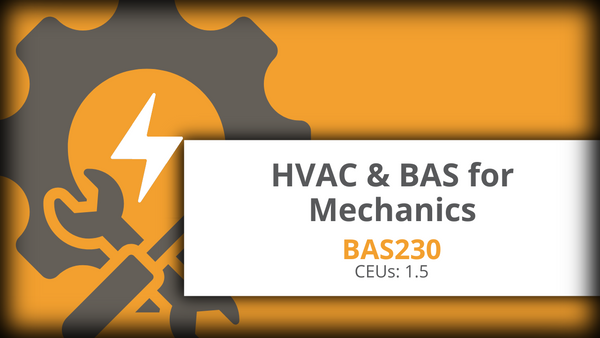 BAS230: HVAC & BAS for Mechanics – Smart Buildings Academy